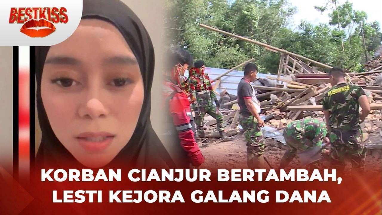 Korban Cianjur Sudah Mencapai 272 Orang, Lesti Kejora Lakukan Penggalangan Dana | Best Kiss | Vidio