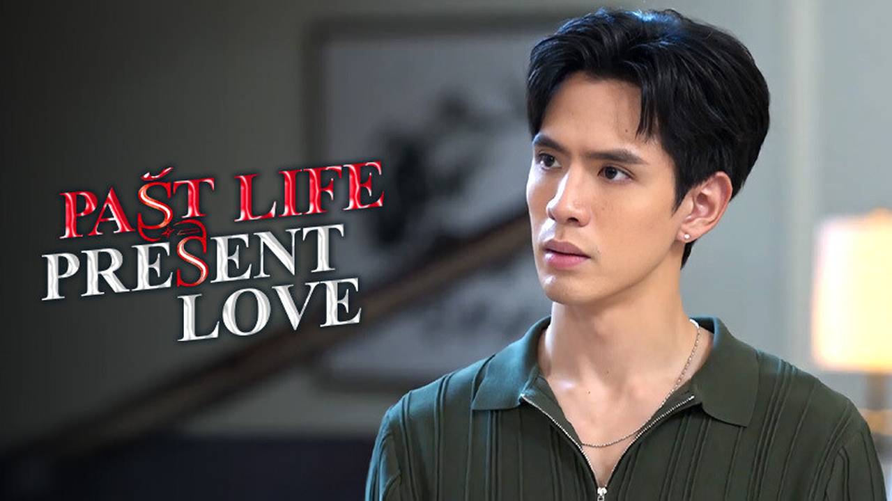 Past Life, Present Love - Episode 17 (2024) | Vidio