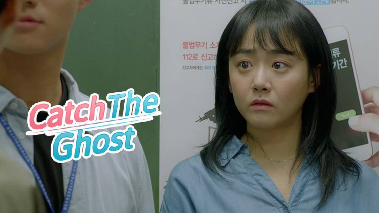 [Gratis] Catch the Ghost - Episode 01 (2019)