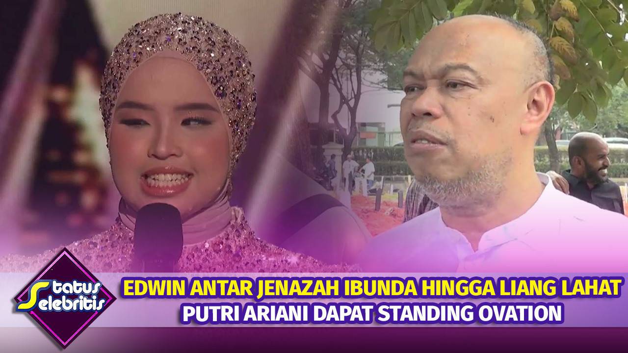 Edwin Antar Ibunda Hingga Liang Lahat, Putri Ariani Dapat Standing ...