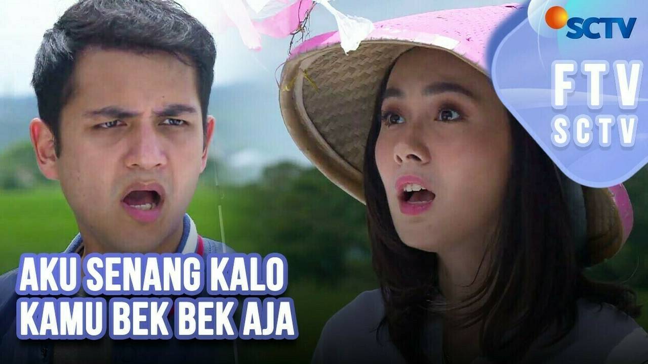 Aku Senang Kalo Kamu Bek Bek Aja | FTV SCTV (2024) Full Movie