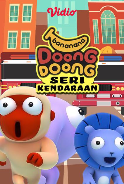 Streaming Banana Doong Doong - Seri Kendaraan | Vidio