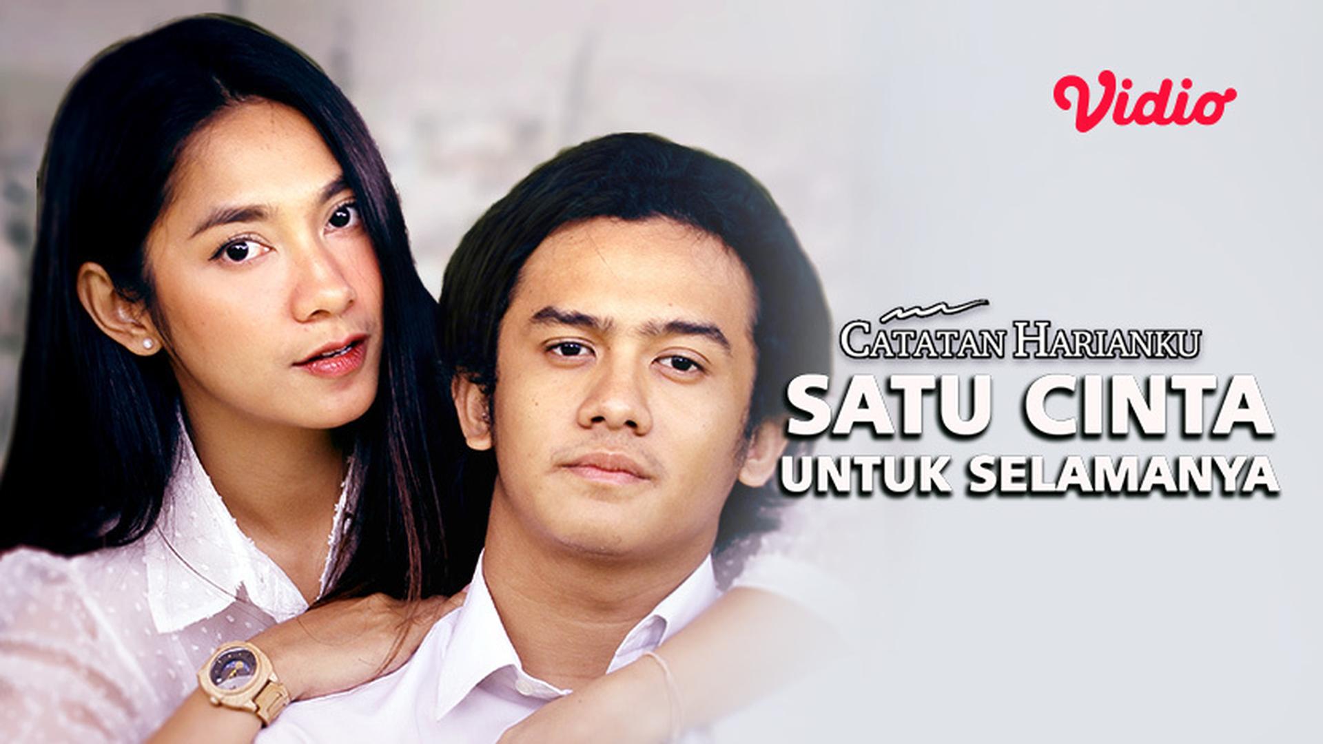 Streaming Satu Cinta Untuk Selamanya - Catatan Harianku (2020) | Vidio