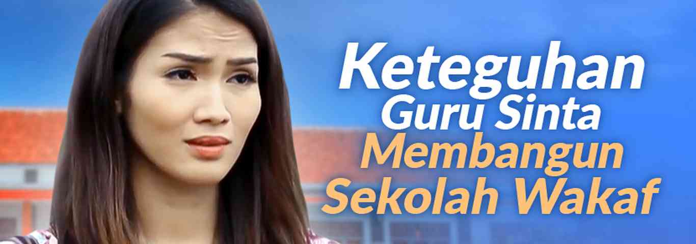 Streaming Keteguhan Guru Sinta Membangun Sekolah Wakaf | Vidio