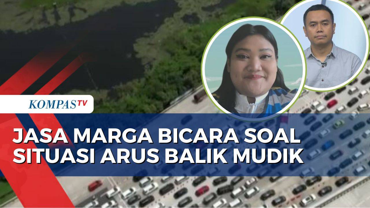 Arus Balik Lebaran, Jasa Marga Catat 162 Ribu Kendaraan Kembali ke Arah Jakarta - Kompas TV | Vidio