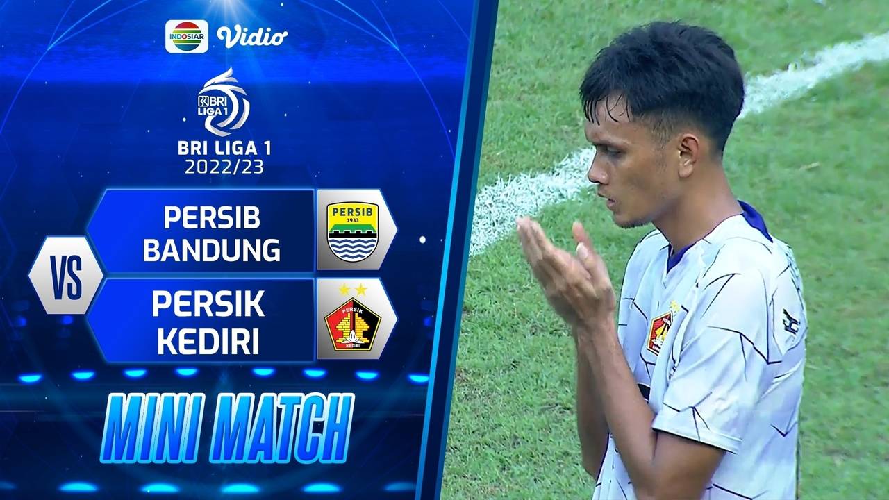 Mini Match - PERSIB Bandung VS PERSIK Kediri | BRI Liga 1 2022/2023 | Vidio