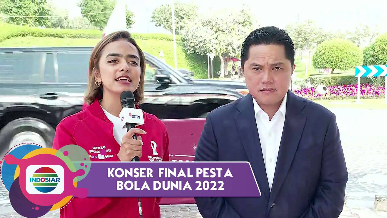 Live Report dari Qatar! Azizah Hanum Wawancara Erick Tohir | Konser ...