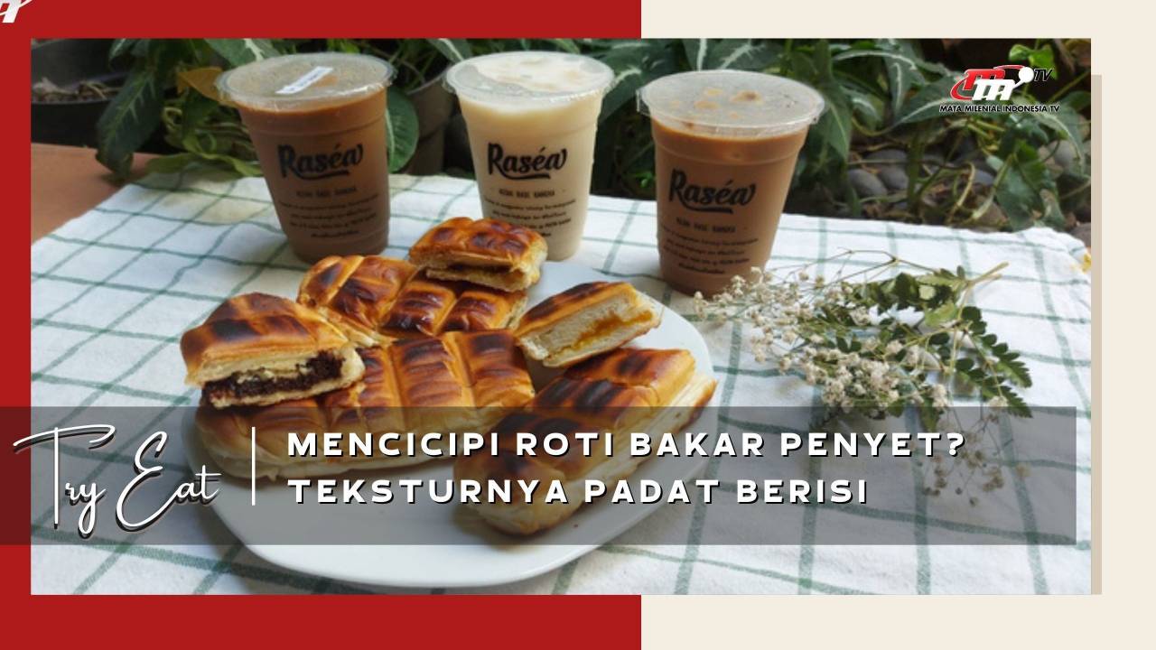 Try Eat | Mencicipi Roti Bakar Penyet? Teksturnya Padat Berisi | Vidio