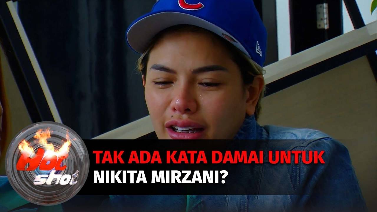 Tak Ada Kata Damai untuk Nikita Mirzani - Hot Shot | Vidio