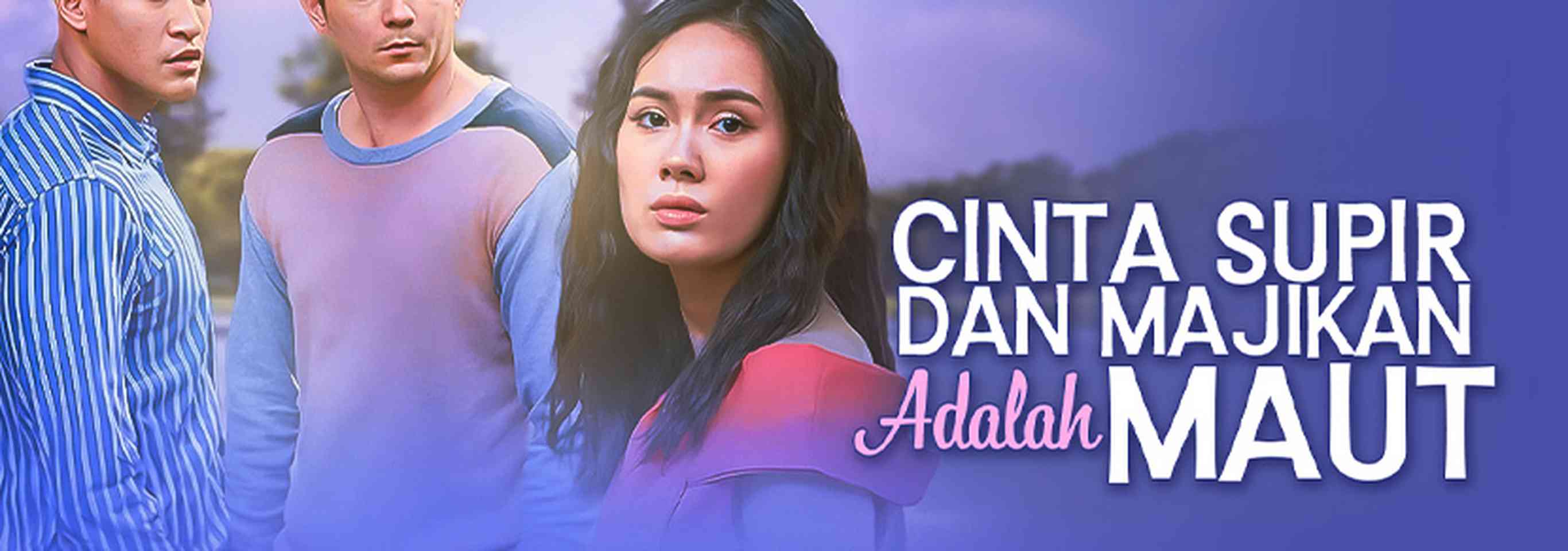 Streaming Cinta Supir dan Majikan Adalah Maut | Vidio