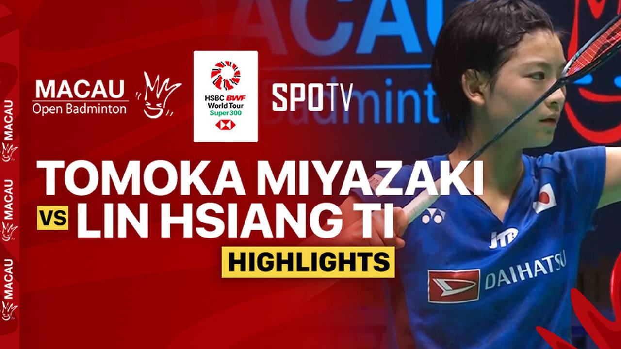 Tomoka Miyazaki (JPN) vs Lin Hsiang Ti (TPE) - Highlights | Macau Open Badminton 2024 - Women's ...