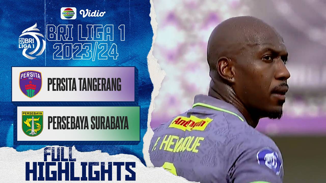 Persita Tangerang VS Persebaya Surabaya - Full Highlight | BRI Liga 1 2023/2024 | Vidio