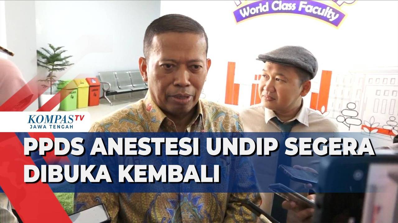 PPDS Anestesi Undip Segera Dibuka Kembali - Kompas TV | Vidio
