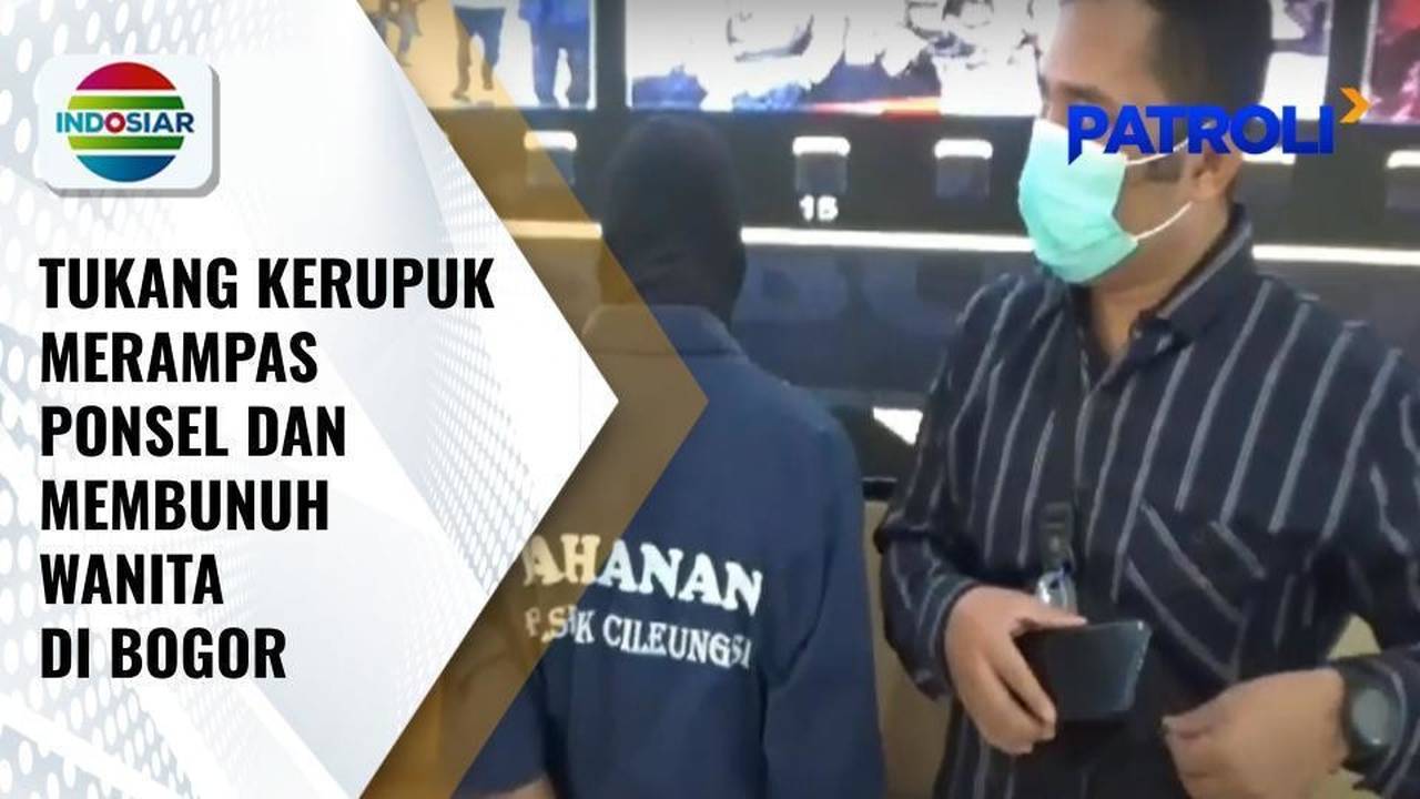 Penjual Kerupuk Merampok dan Membunuh Wanita di Bogor | Patroli ...