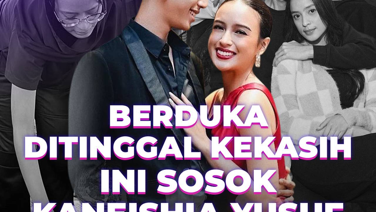 Berduka Ditinggal Kekasih, Ini Sosok Kaneishia Yusuf Putri Aktor Senior ...