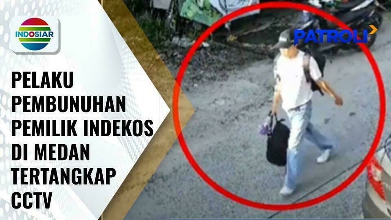Misteri Pemilik Indekos Tewas Bersimbah Darah, Pelaku Terungkap di CCTV | Patroli - INDOSIAR | Vidio