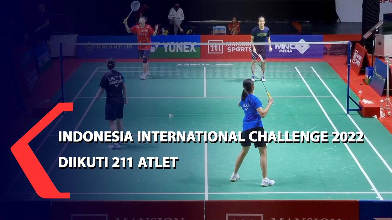 Turnamen Bulu Tangkis Indonesia International Challenge 2022 Diikuti ...