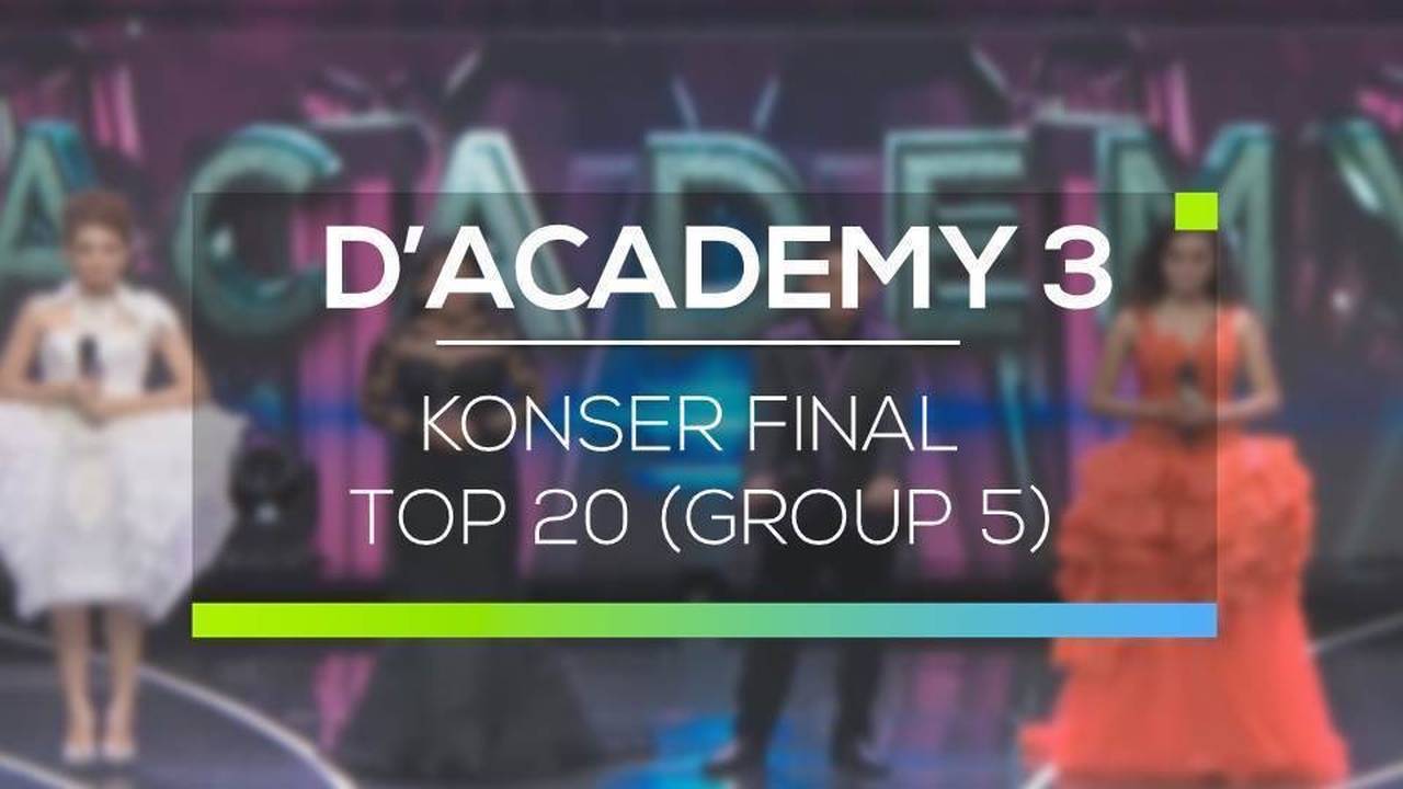 D'Academy 3 - Konser Final Top 20 (Group 5)