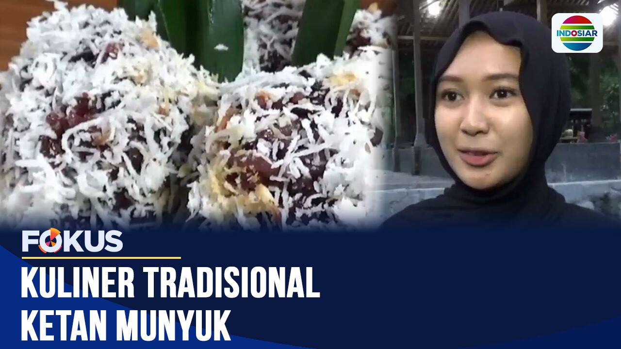 Kuliner Tradisional Ketan Munyuk | Fokus - INDOSIAR