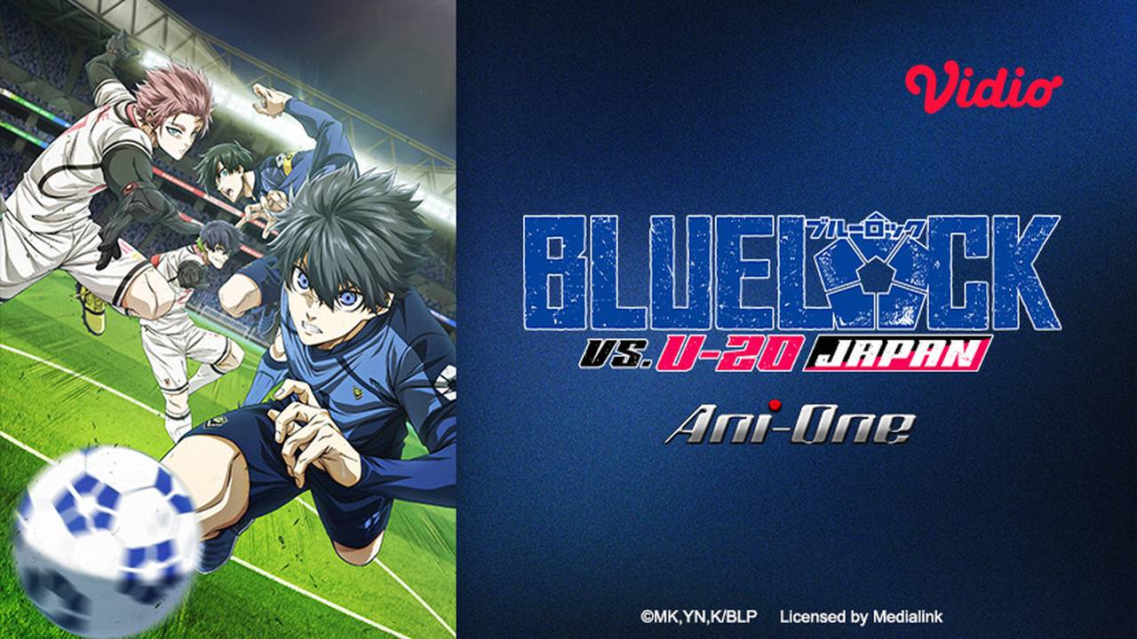 [Gratis] Blue Lock - Blue Lock vs. U-20 Japan - Trailer 01 (2024) | Vidio