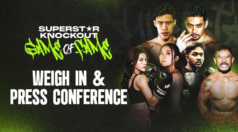 Live Streaming Superstar Knockout 2: Weigh In + Press Conference