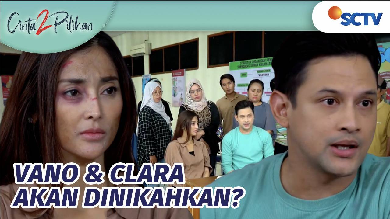 [Gratis] Cinta 2 Pilihan - Vano dan Clara Digrebek Warga dan Ingin ...