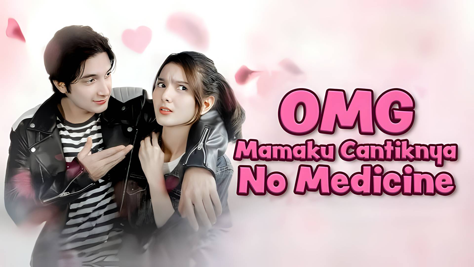 Streaming OMG Mamaku Cantiknya No Medicine