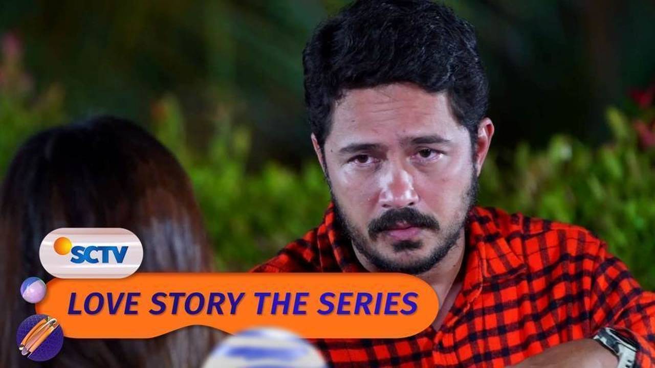 Love Story The Series - Love Story The Series - Episode 83 dan 84 Part ...