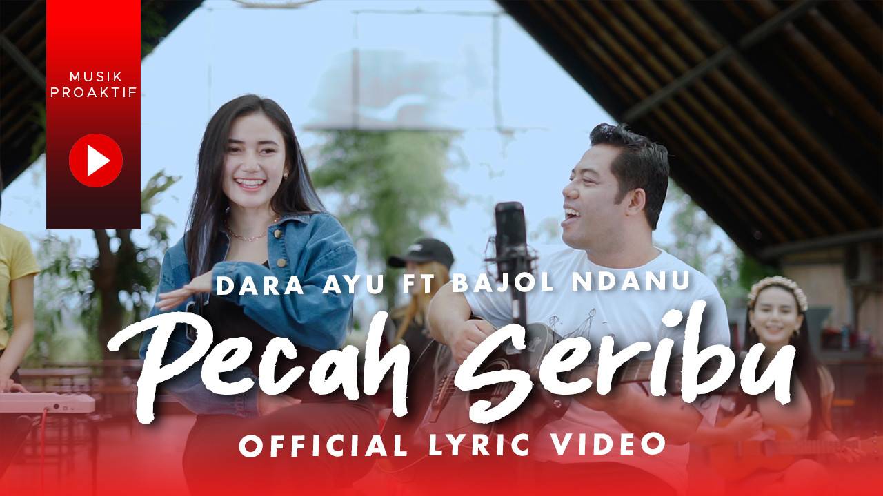 Dara Ayu Ft. Bajol Ndanu - Pecah Seribu (Official Lyric Video) | Vidio