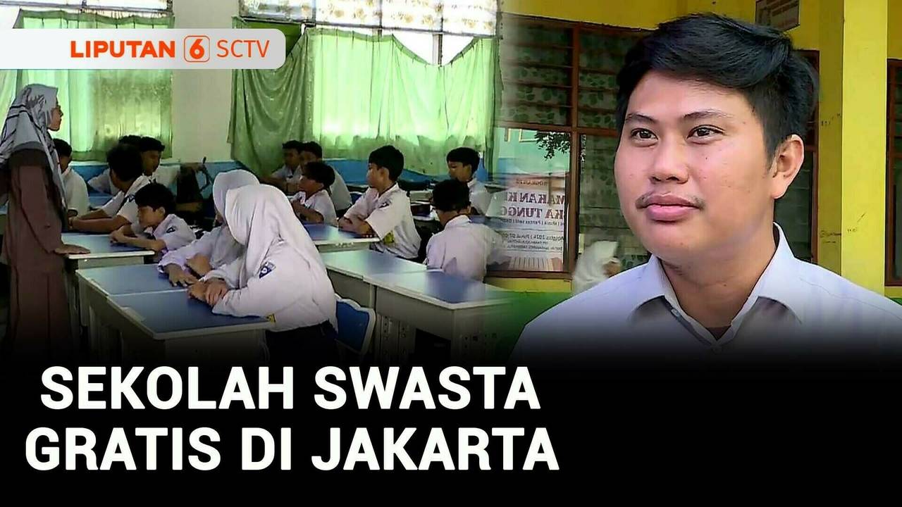 Ada 40 Sekolah Swasta Gratis di Jakarta, Uji Coba Dimulai Juli 2025 | Liputan 6 - SCTV | Vidio
