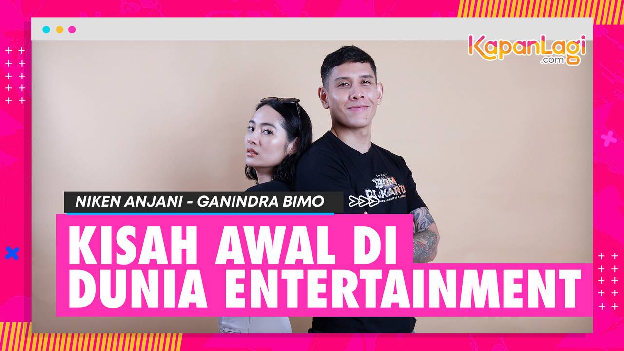 Awal Terjun ke Dunia Entertainment, Niken Anjani dan Ganingra Bimo ...