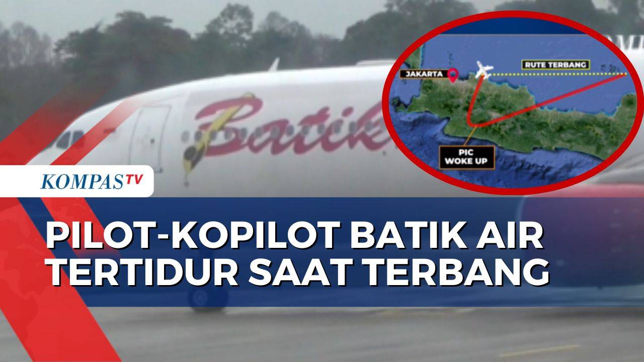 Pilot-Kopilot Batik Air yang Tertidur 28 Menit saat Terbang Dinonaktifkan - Kompas TV | Vidio