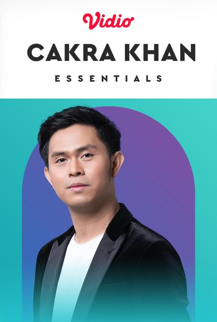 Streaming Essentials Cakra Khan | Vidio