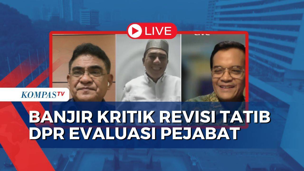 Tanggapan Politisi Terkait Banjir Kritik Revisi Tatib DPR Evaluasi Pejabat Negara - Kompas TV ...