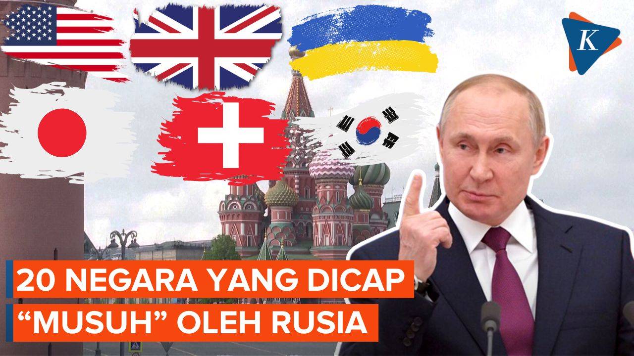 20 Negara yang Dianggap Musuh oleh Rusia - Kompascom | Vidio