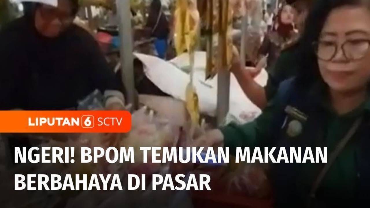 BPOM Temukan Makanan Mengandung Zat Kimia Berbahaya di Pasar | Liputan ...