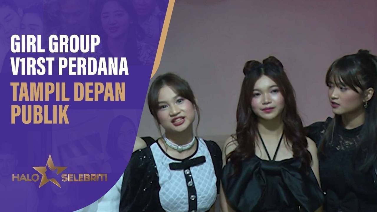 Girl Group V1RST Tampil Depan Publik | Halo Selebriti