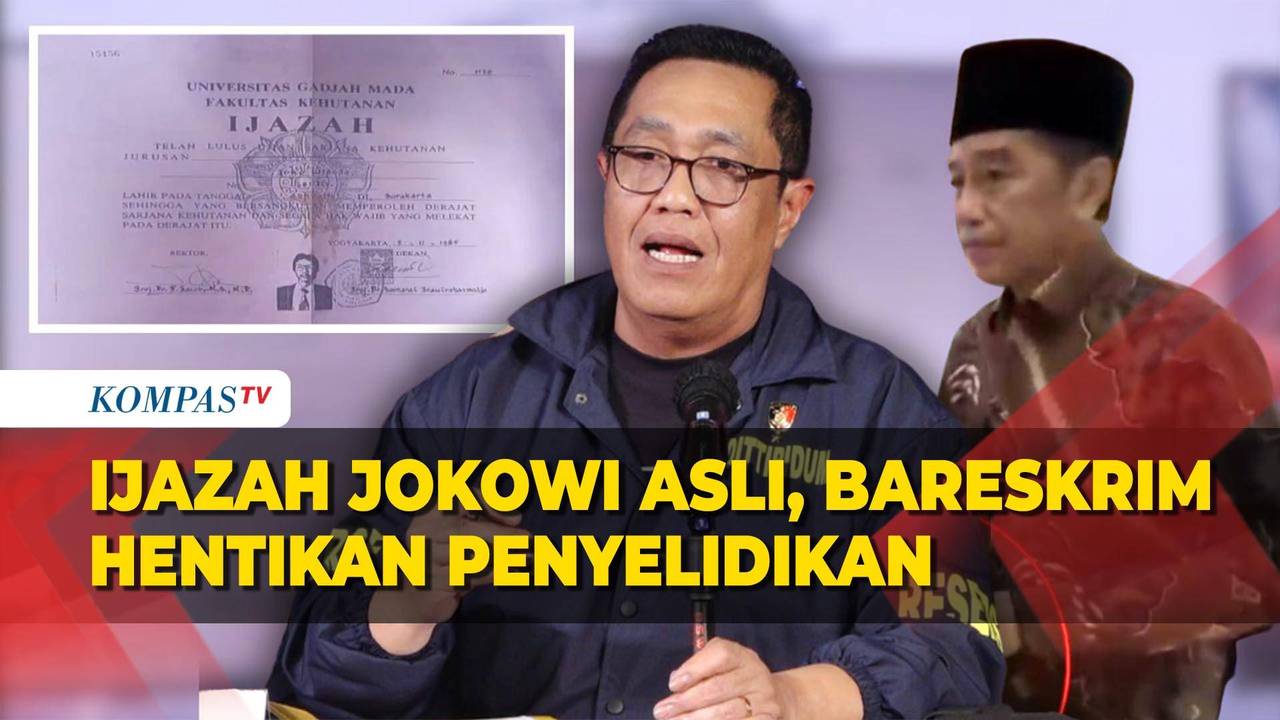 Ini Alasan Bareskrim Hentikan Penyelidikan Kasus Ijazah Palsu Jokowi - Kompas TV | Vidio