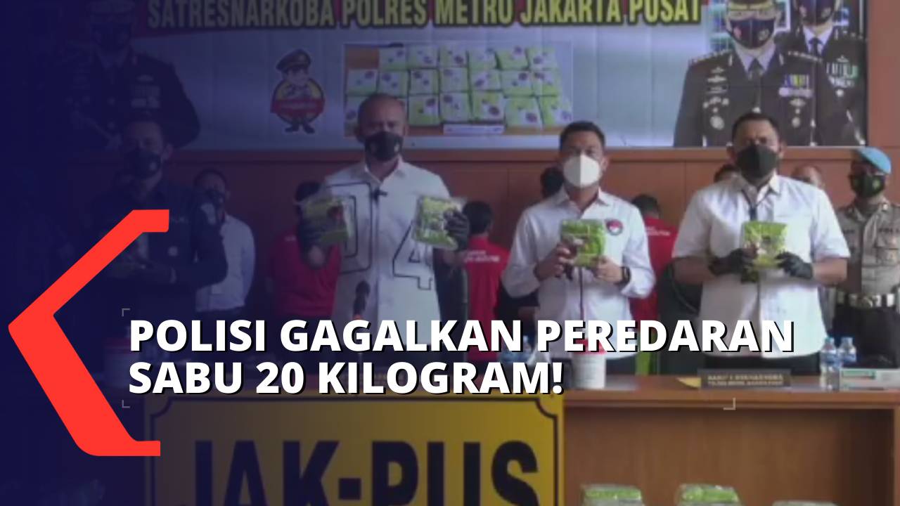 Polisi Gagalkan Peredaran Sabu 20 Kilogram Senilai Rp 30 Miliar