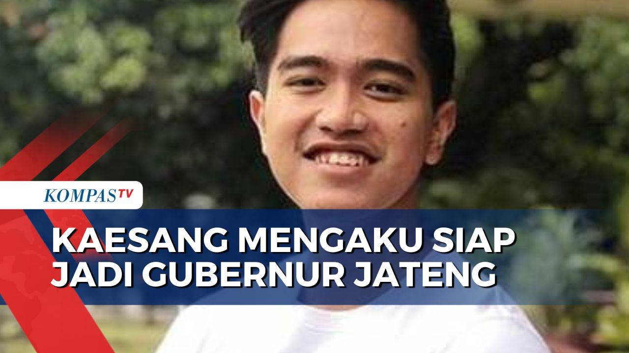 Kaesang Mengaku Siap Diusung Jadi Calon Gubernur Jateng 2024 Kompas