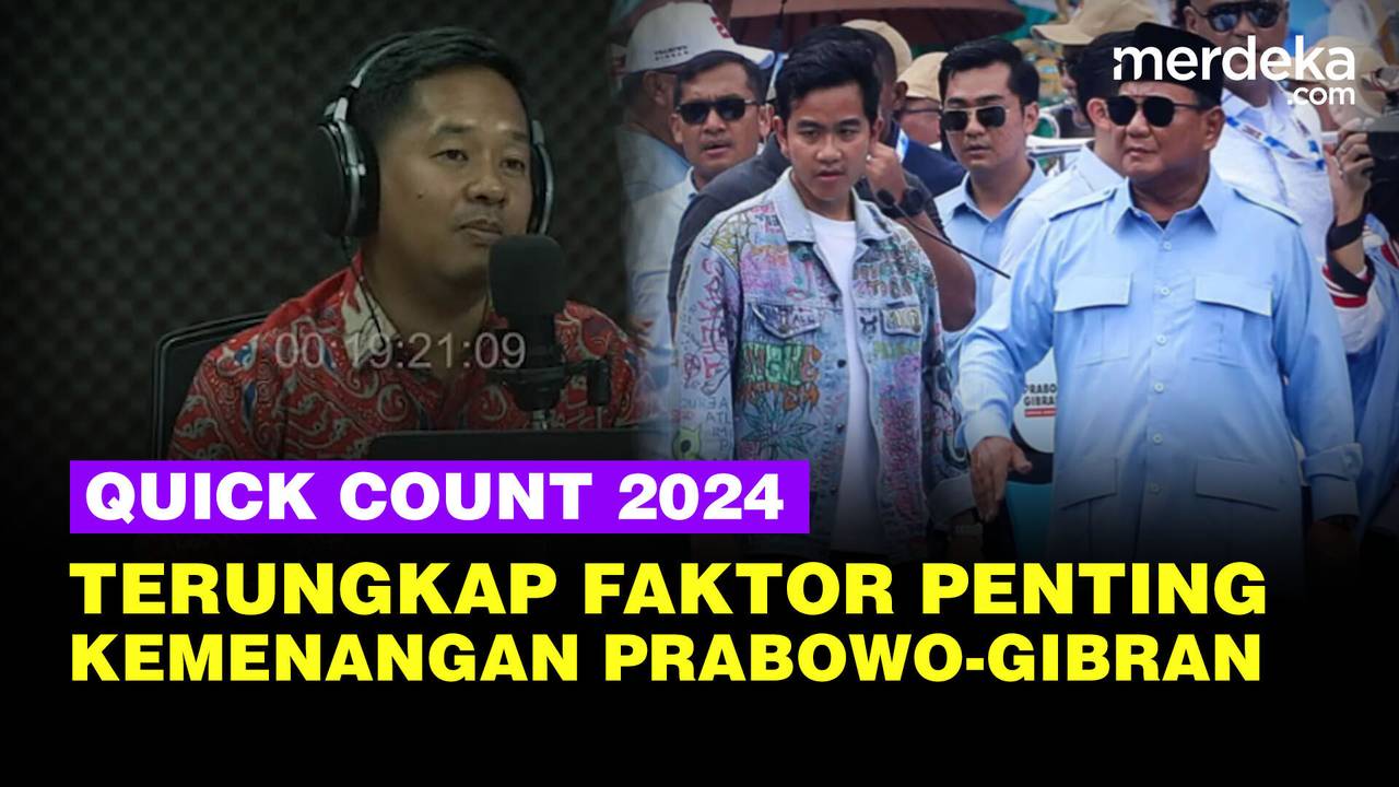 Peneliti Senior Ungkap Faktor Kemenangan Prabowo-Gibran Dalam Quick Count Pilpres 2024 - merdeka ...