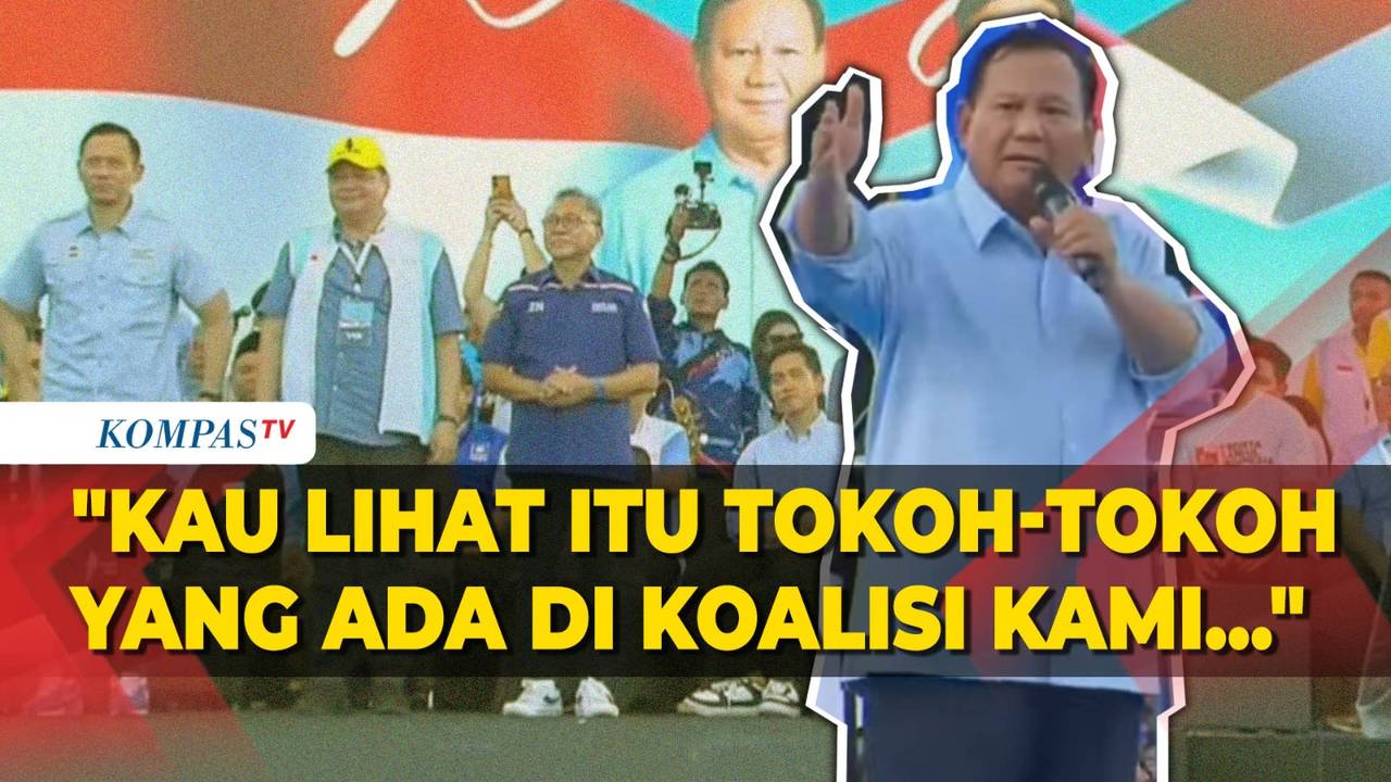 Kala Prabowo Pamer Jajaran Koalisi Indonesia Maju: Kau Lihat Itu Tokoh ...