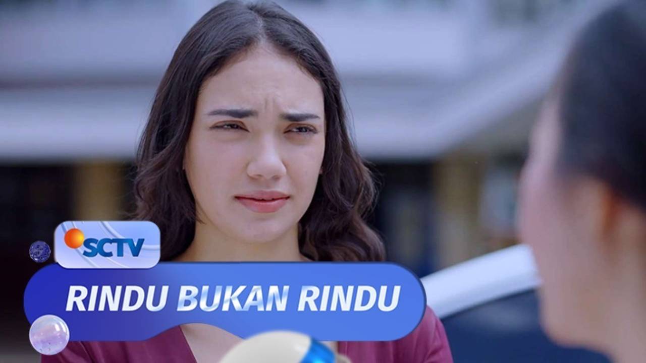 Rindu Bukan Rindu - Episode 11 dan 12 | Part 2/2 (2023)