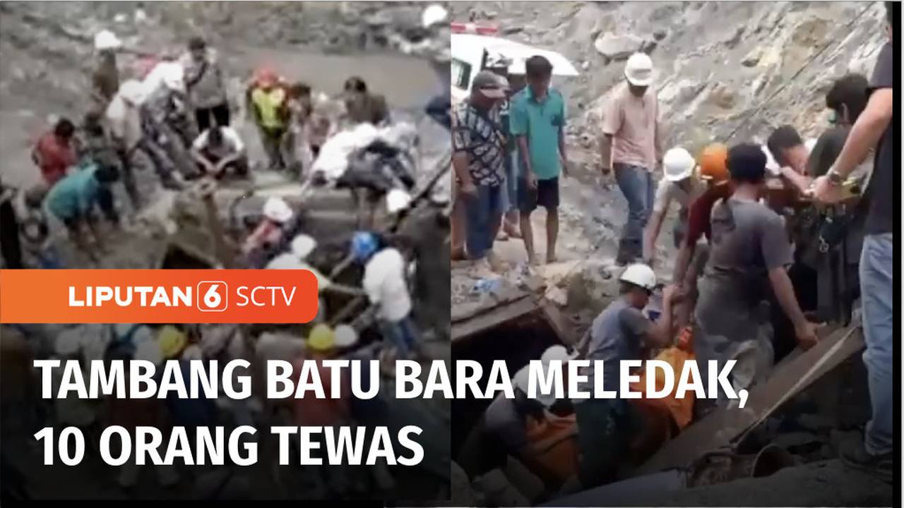 Ledakan di Tambang Batu Bara di Sawahlunto, Tewaskan 10 Orang | Liputan 6 - SCTV | Vidio
