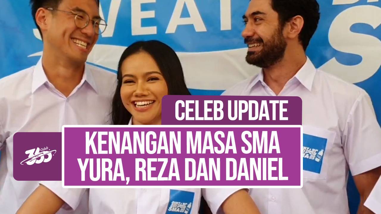 Yura Yunita, Reza Rahadian dan Daniel Mananta Mengenang Masa Indah di ...