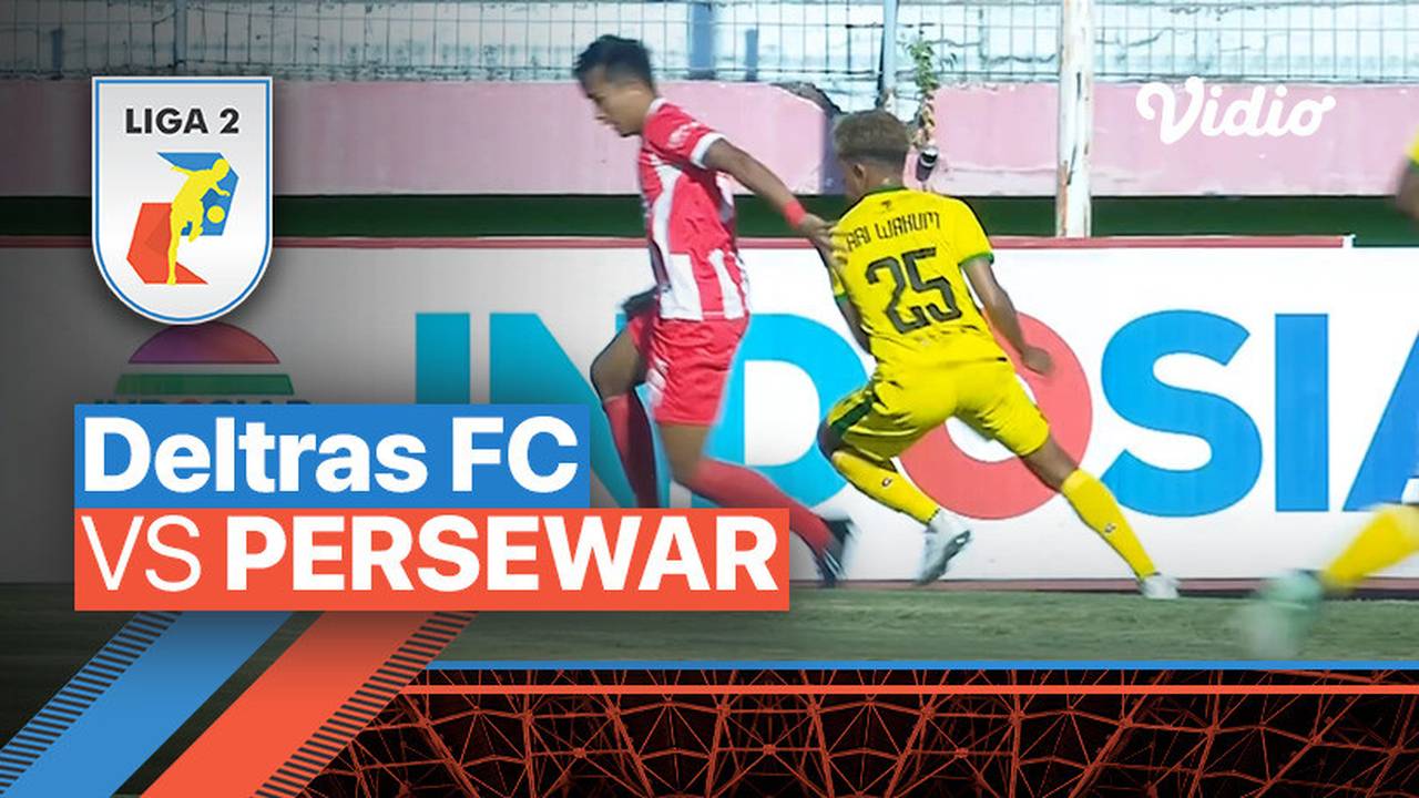 Mini Match - Deltras FC vs Persewar | Liga 2 2022/23 | Vidio