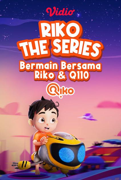 Streaming Riko The Series - Bermain Bersama Riko & Q110 | Vidio