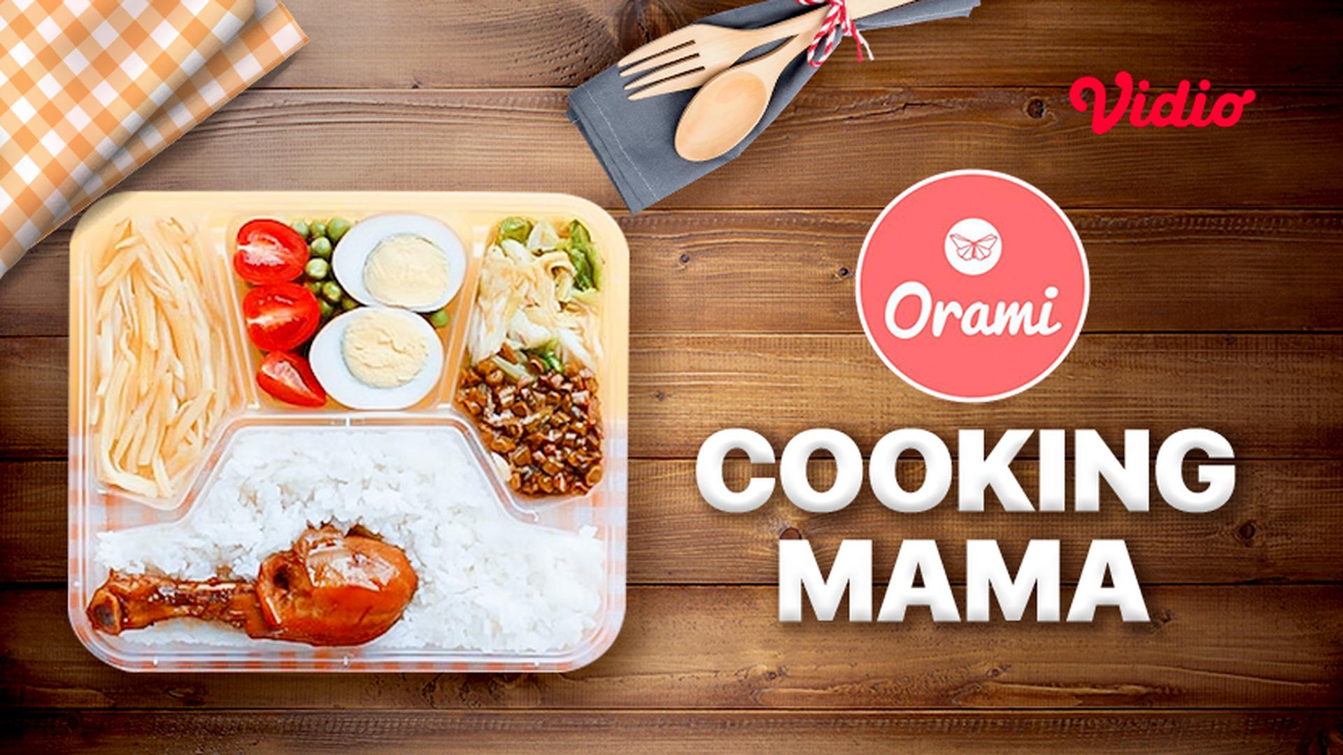 Streaming Orami - Cooking Mama | Vidio
