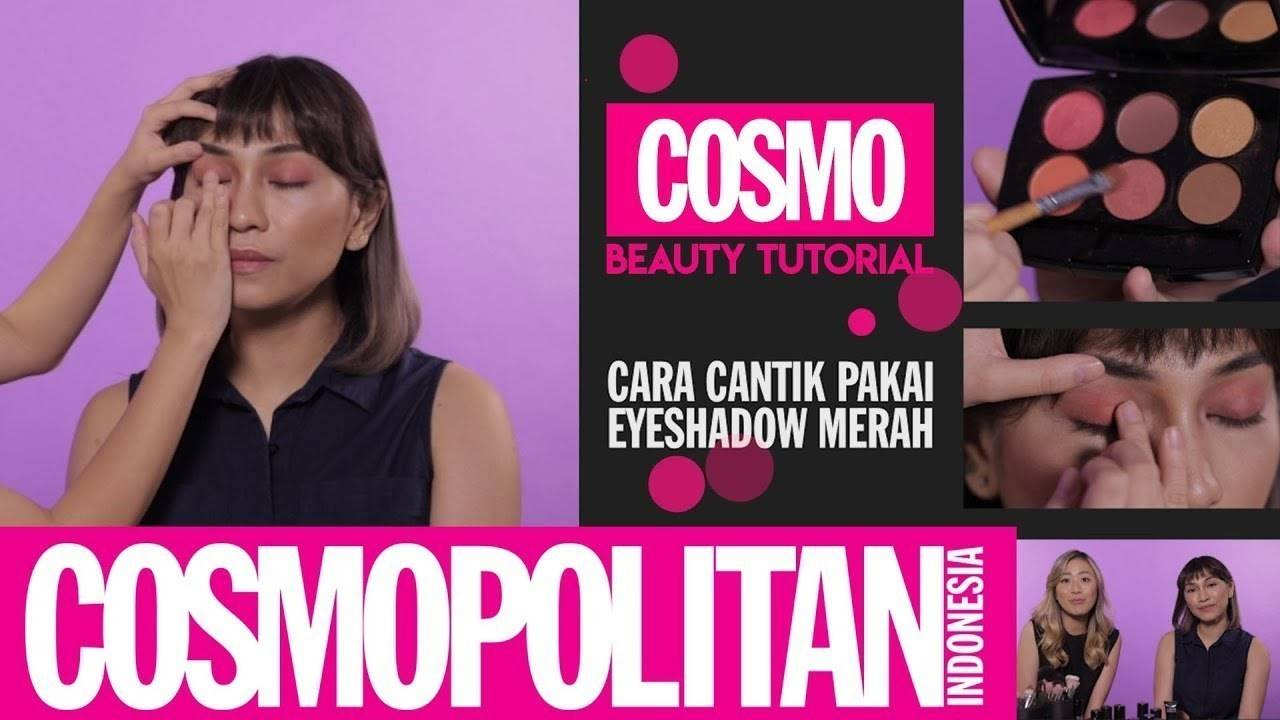 Cara Menggunakan Eyeshadow Merah | Cosmopolitan Indonesia | Vidio