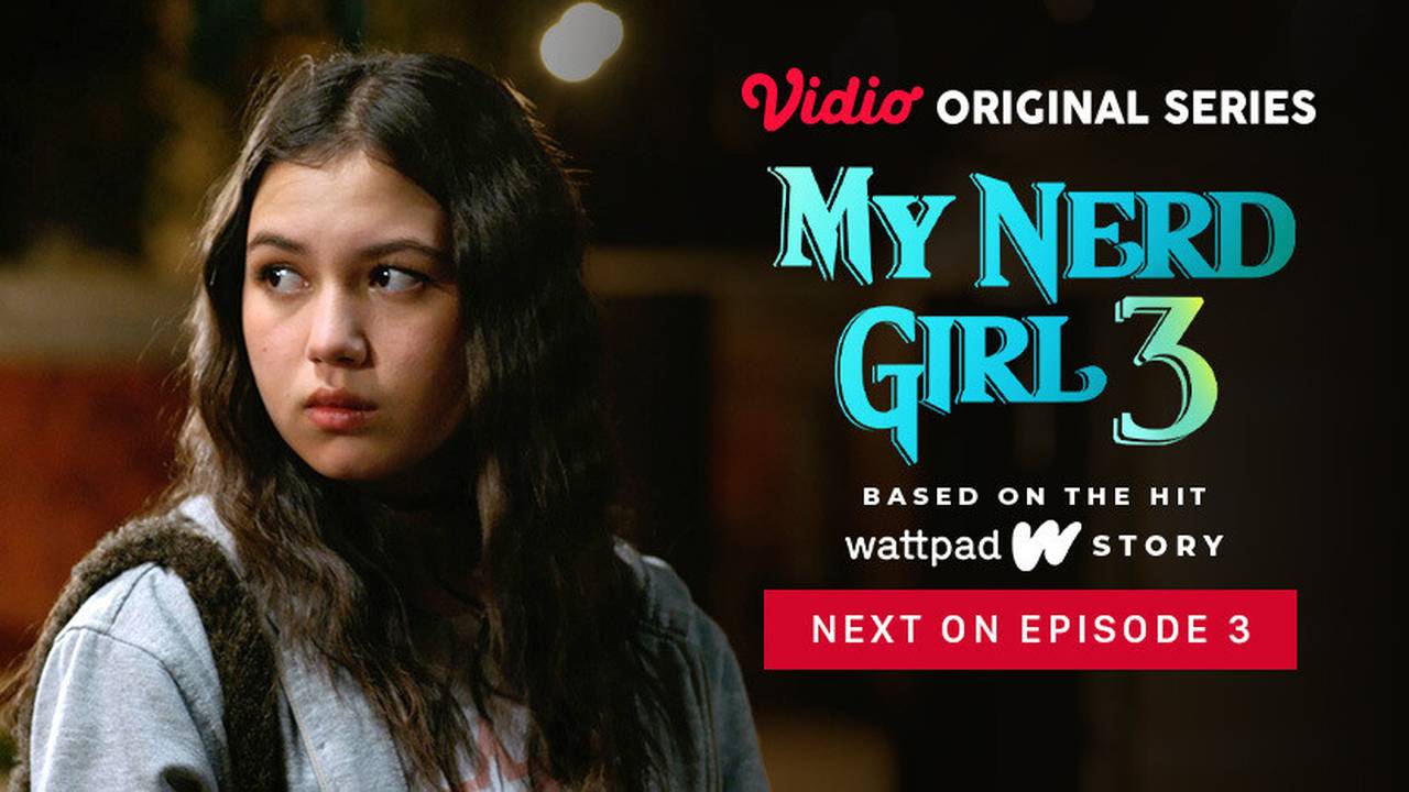 Gratis My Nerd Girl My Nerd Girl Vidio Original Series Next On Episode Vidio